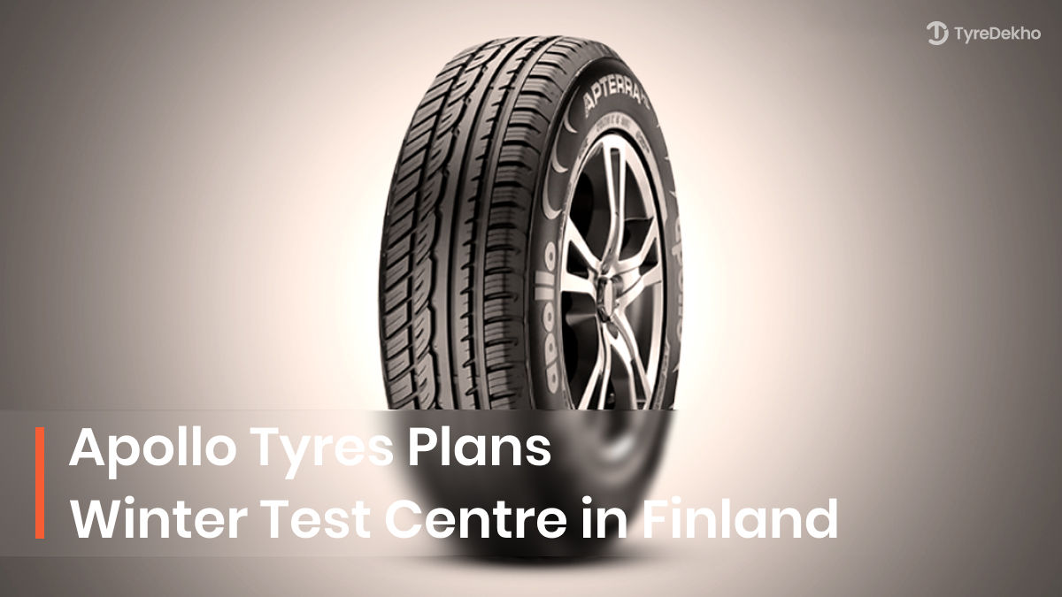 Apollo Tyres Plans Winter Test Centre in Finland