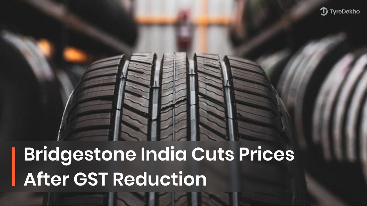 Bridgestone India Cuts Prices After GST Reduction