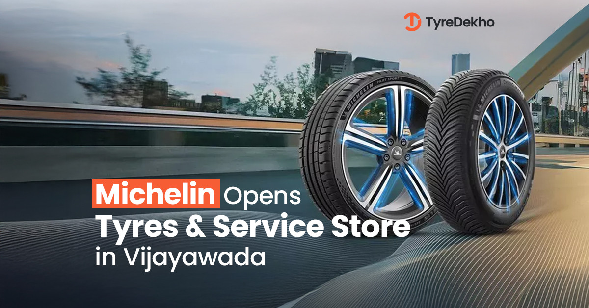 Michelin Opens Tyres & Service Store In Vijayawada